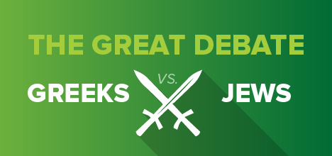 Jews vs Greeks: The Great Debate – Education